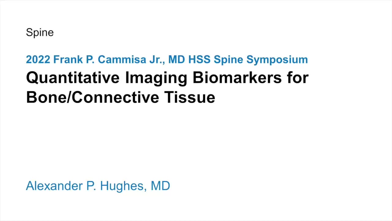 06_10_22 Frank P_ Cammisa Symposium - 04_ Quantitative Imaging ...